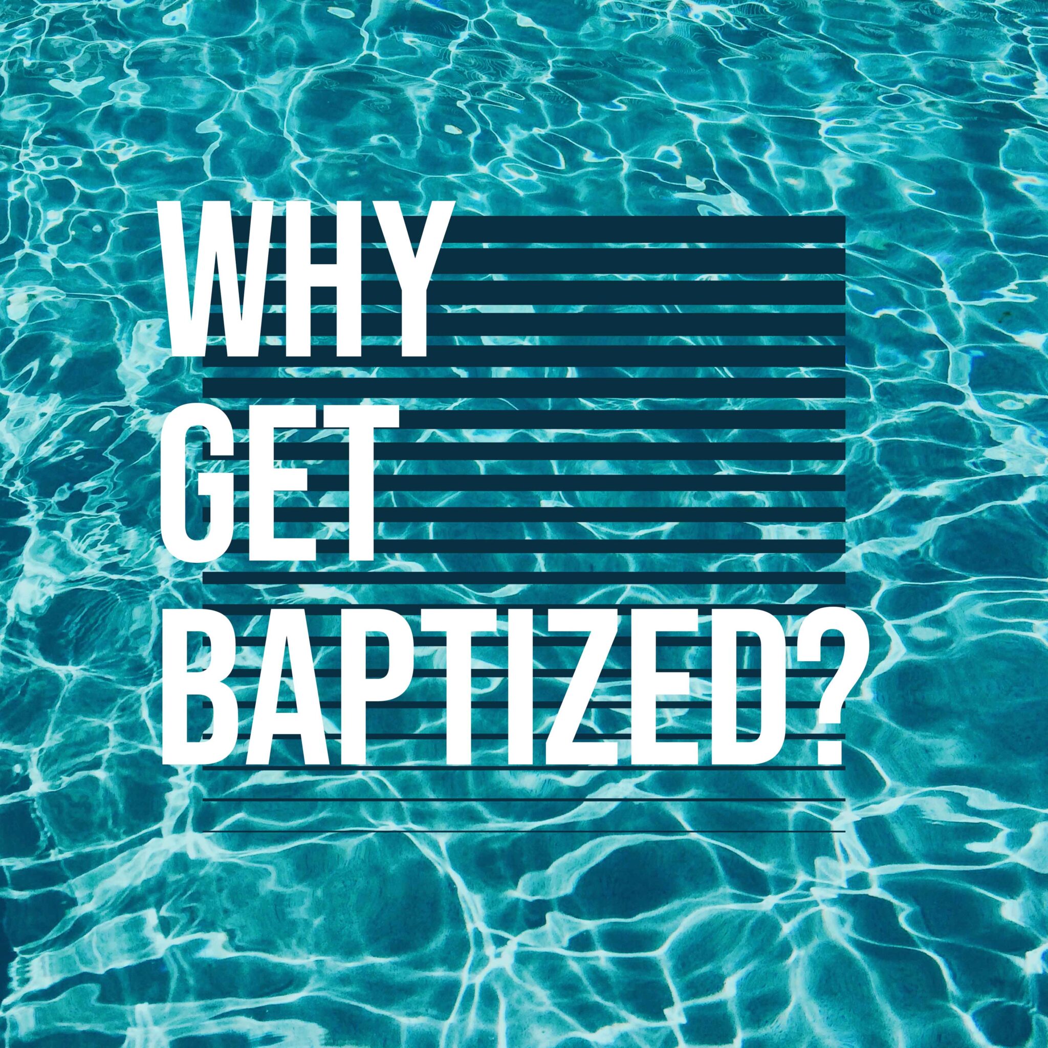 Baptism – Why Get Baptized? - Beachside Church